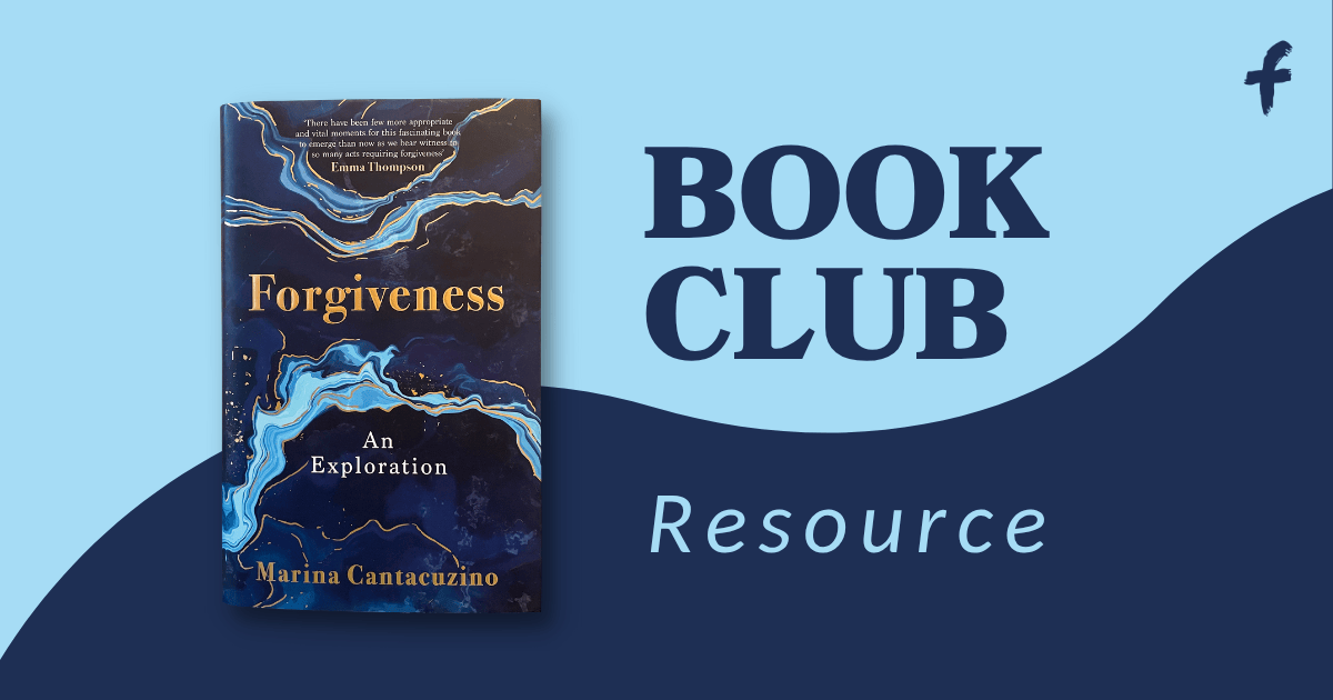 Book Club Resource - Forgiveness: An Exploration